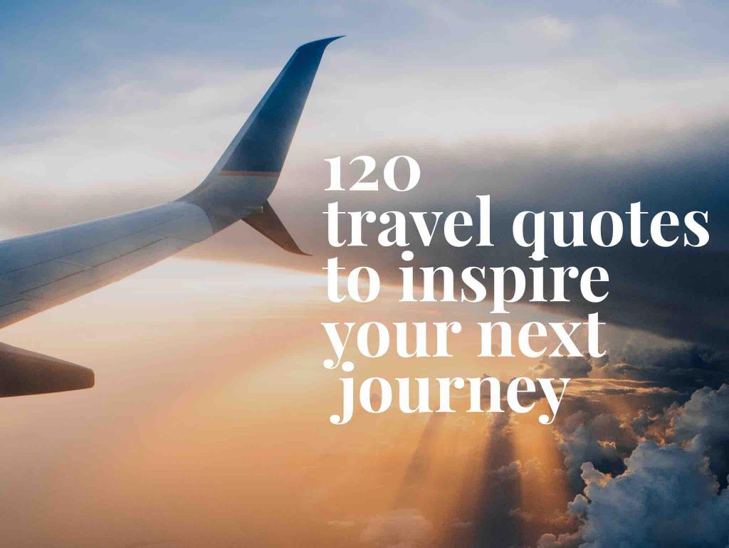 Travel Quotes to Inspire Your Journies | Keep Inspiring Me