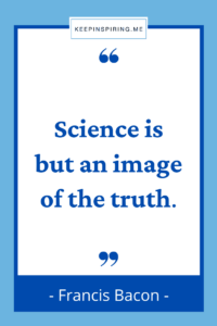 170 Science Quotes from Top Scientists | Keep Inspiring Me